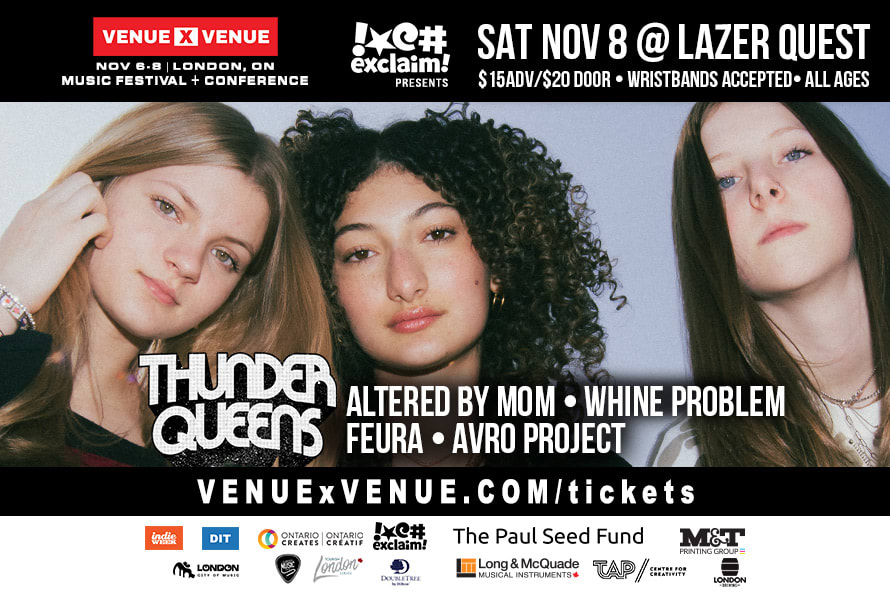 Thunder Queens, Altered by Mom, Whine Problem to Play VENUExVENUE's 2025 Closing Showcase │ Exclaim!
