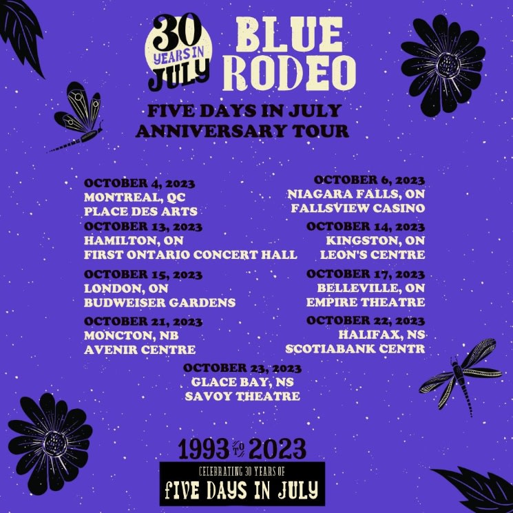 Blue Rodeo Add Toronto Date to 'Five Days in July' Anniversary Tour ...