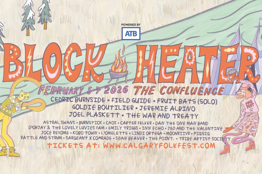 Calgary's Block Heater Gets Goldie Boutilier, Joel Plaskett and Jeremie ...