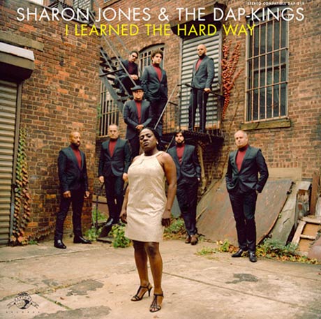 Sharon Jones and the Dap-Kings Return with I Learned the Hard Way ...
