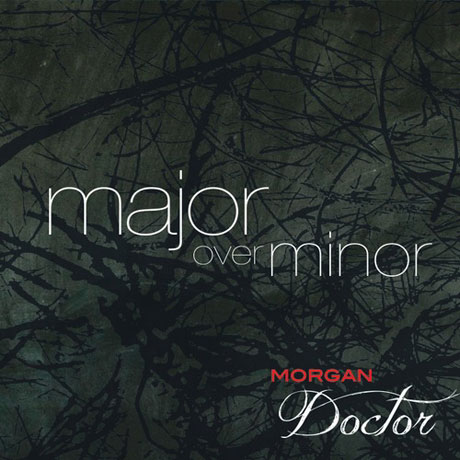 Morgan Doctor Goes Instrumental with 'Major over Minor,' Gets Paradise ...