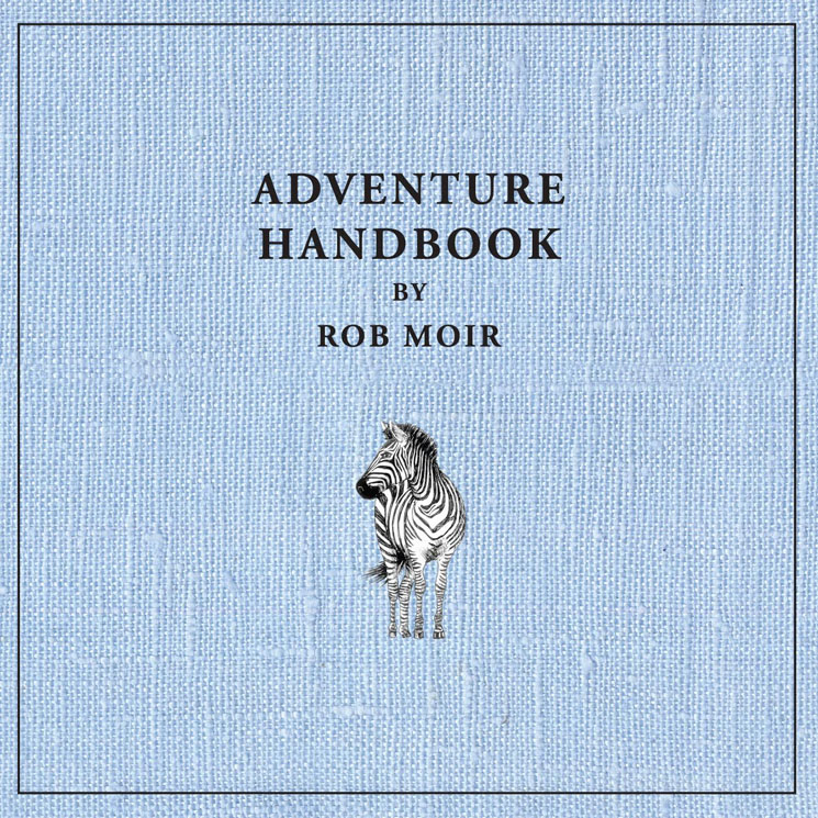 Rob Moir Details 'Adventure Handbook' LP, Premieres New Single │ Exclaim!