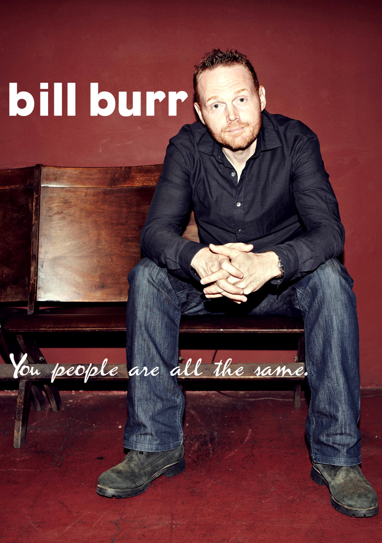 Bill Burr │ Exclaim!