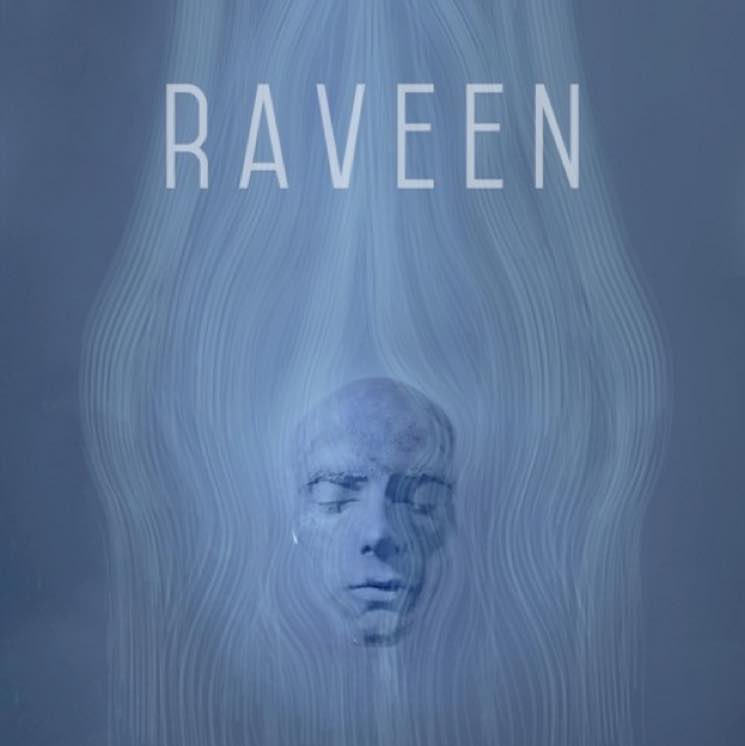 Raveen │ Exclaim!
