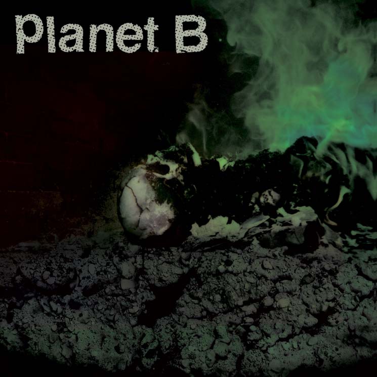 Planet B │ Exclaim!
