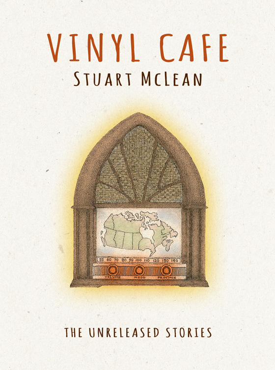 Stuart McLean's Unreleased Stories from 'The Vinyl Cafe' Set for ...