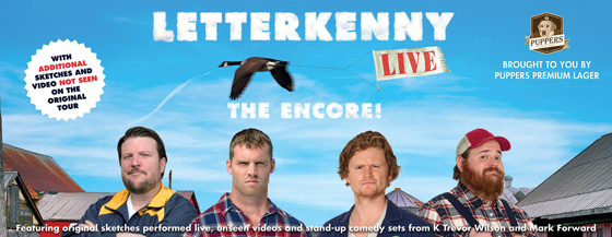 'Letterkenny' Maps Out "The Encore!" Live Tour │ Exclaim!