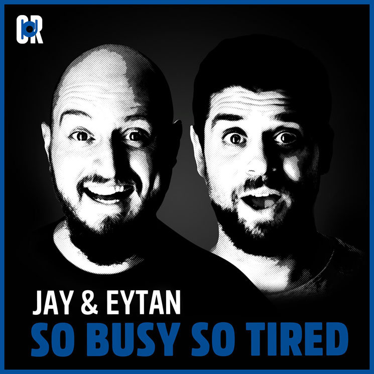 Jay & Eytan │ Exclaim!