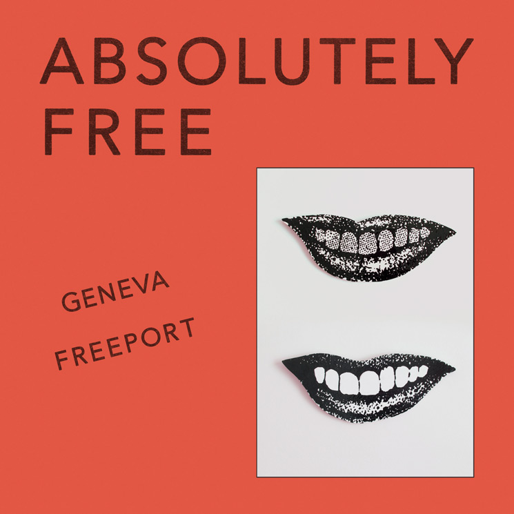 Absolutely Free Give Us "Geneva Freeport" │ Exclaim!