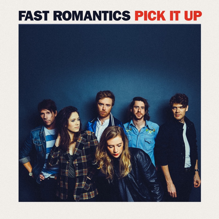 Fast Romantics Get Down to Earth on 'Pick It Up' │ Exclaim!