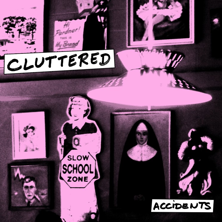 Halifax Punk Supergroup Cluttered Don't Waste a Second on 'Accidents ...