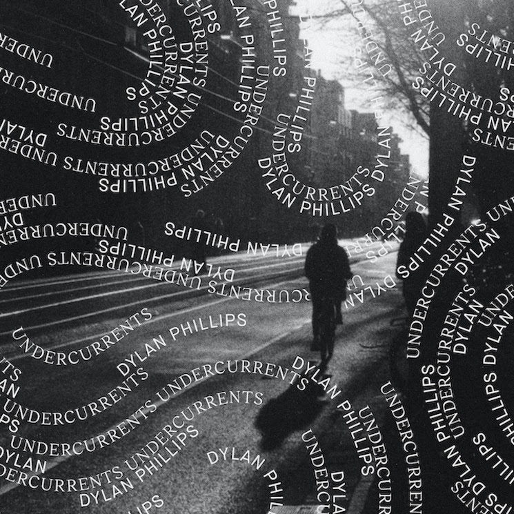 Half Moon Run's Dylan Phillips Announces Debut Solo EP 'Undercurrents ...