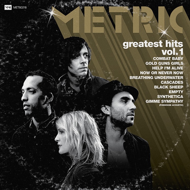 Metric Announce Greatest Hits Album │ Exclaim!