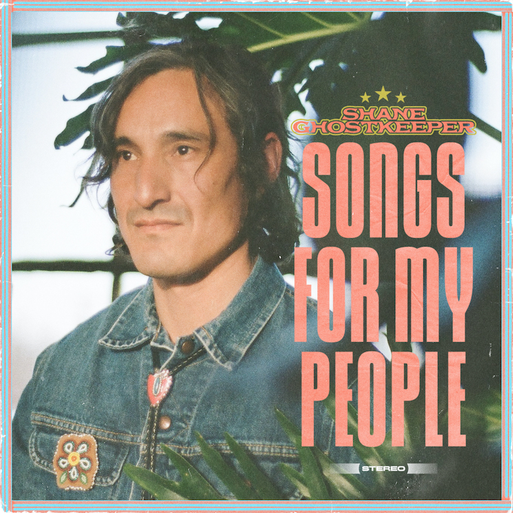 Shane Ghostkeeper's 'Songs for My People' Is a Heartfelt Handshake ...