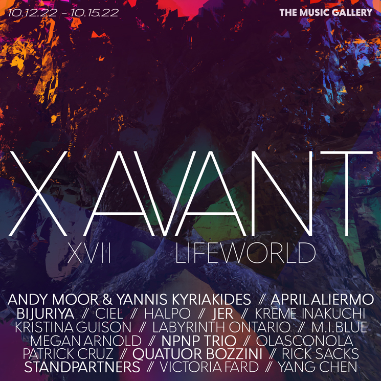 Toronto's X Avant Unveils 2022 "LifeWorld" Lineup with Ciel, Andy Moor ...