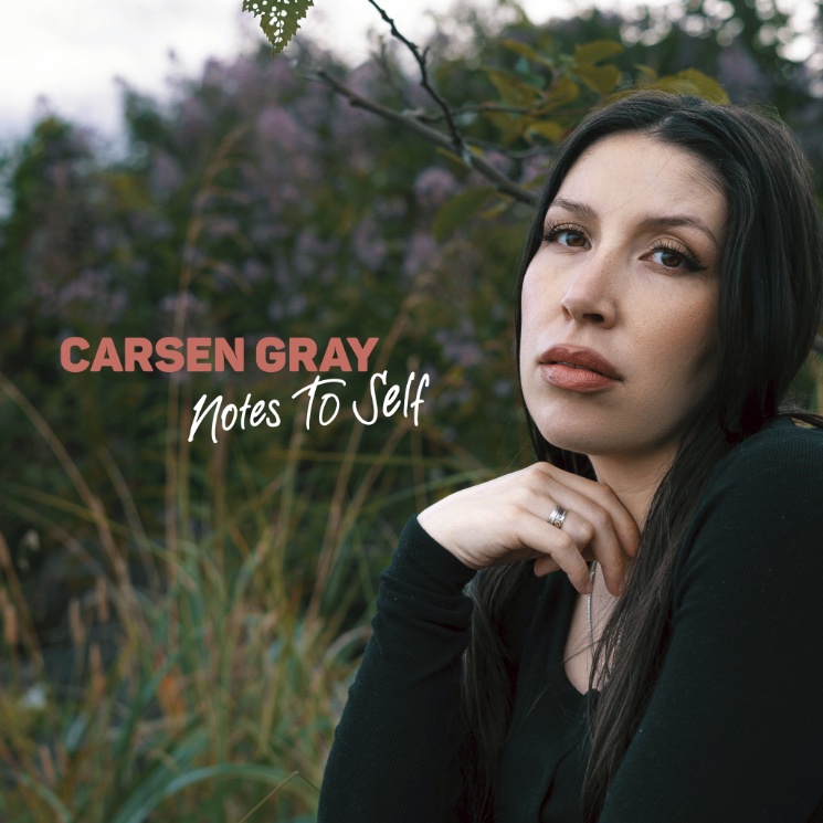 Haida Gwaii's Carsen Gray Pens Powerful 'Notes to Self' on New EP ...