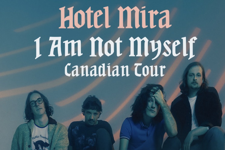 Hotel Mira Plot 2024 Cross-Canada Tour │ Exclaim!