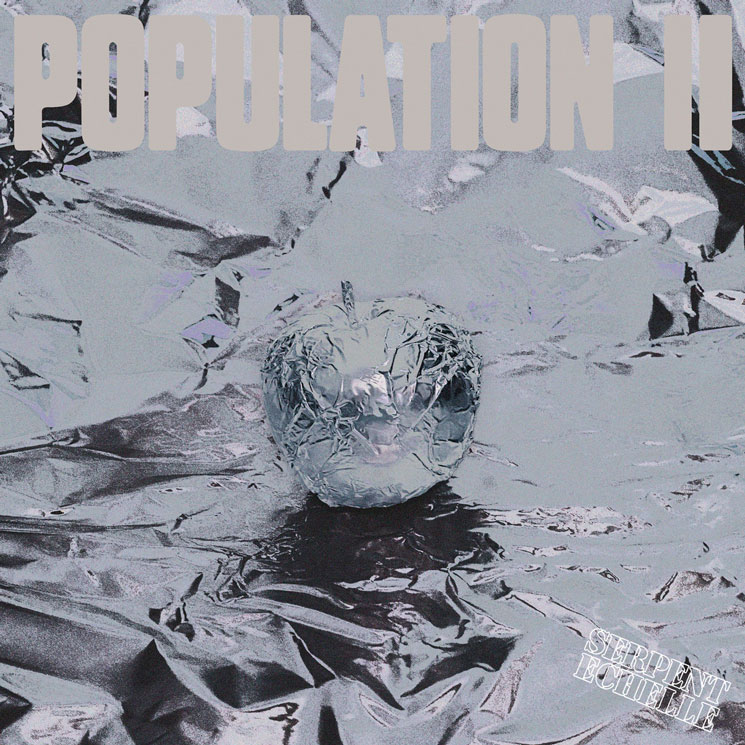 Population II Return with New EP 'Serpent Échelle' │ Exclaim!