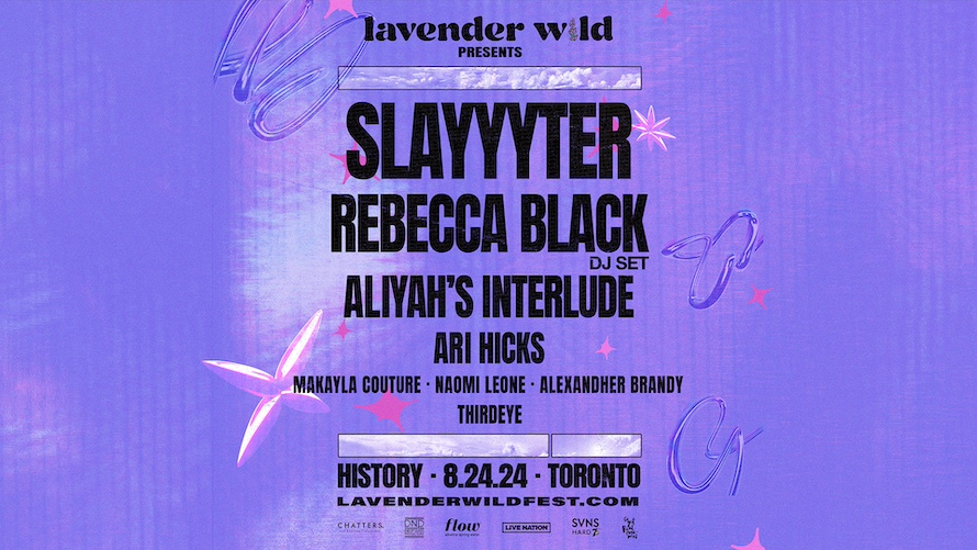 Toronto's lavender wild Gets Slayyyter, Rebecca Black, Aliyah's Interlude for 2024 │ Exclaim!