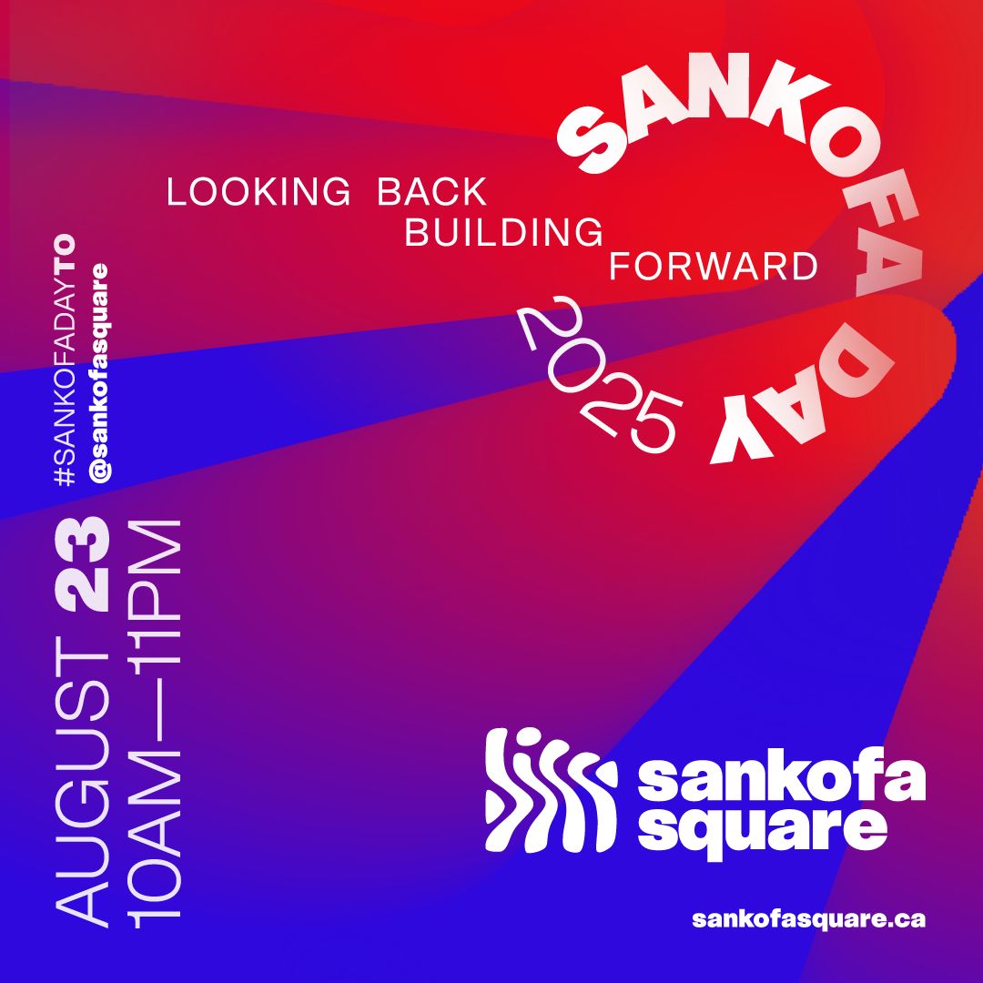 Toronto's Sankofa Square to Officially Open with Sankofa Day ...