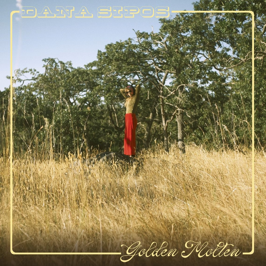 Dana Sipos Details New Album 'Golden Molten,' Shares "Songs of Longing" │ Exclaim!